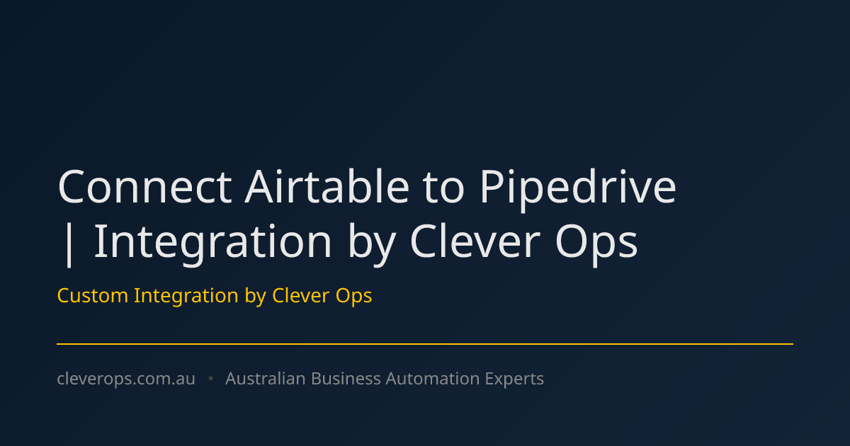 Connect Airtable to Pipedrive | Integration by Clever Ops